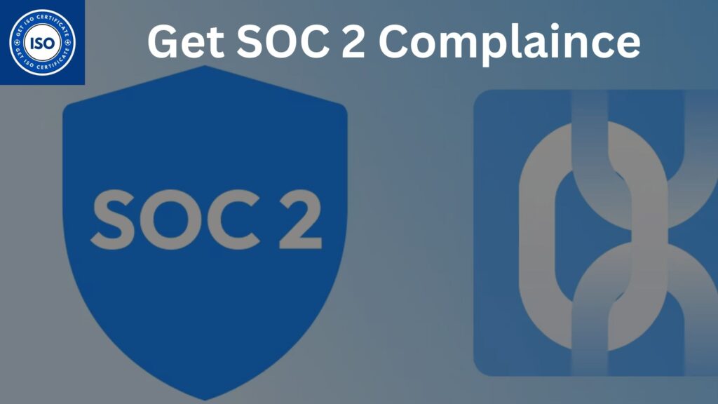 SOC 2 Compliance Services | GetISOCertificate