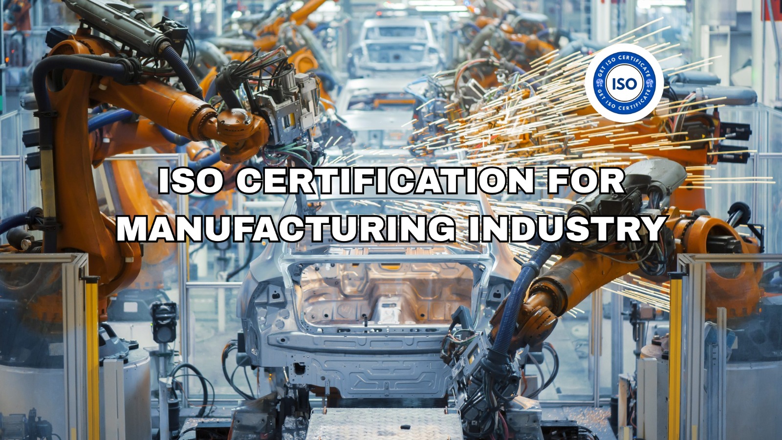 ISO certification for Manufacturing Industry